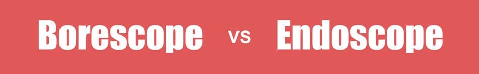 Borescope vs Endoscope: What’s the Difference? | SecurityBros